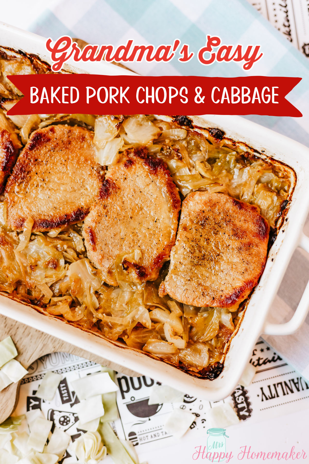 Easy Baked Pork Chops and Cabbage (Grandma's Recipe)