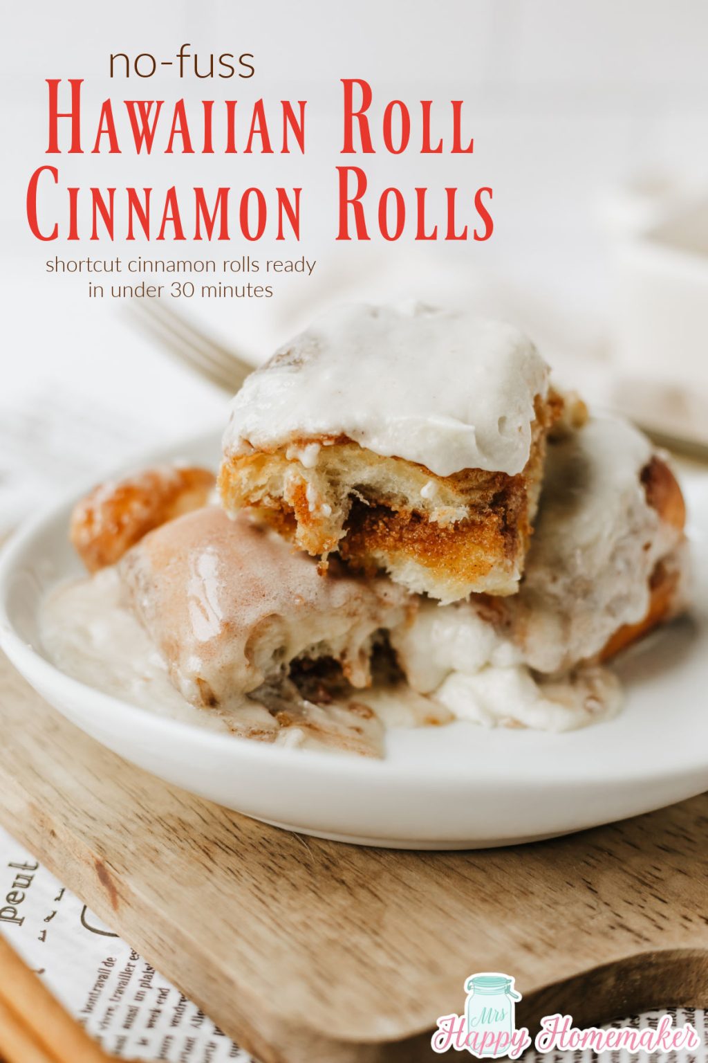 No-Fuss Hawaiian Roll Cinnamon Rolls in Just 30 Minutes